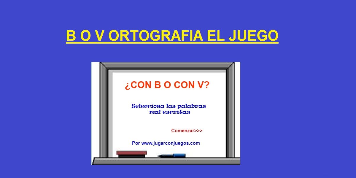 B o con V Ortografia Juego Para Aprender