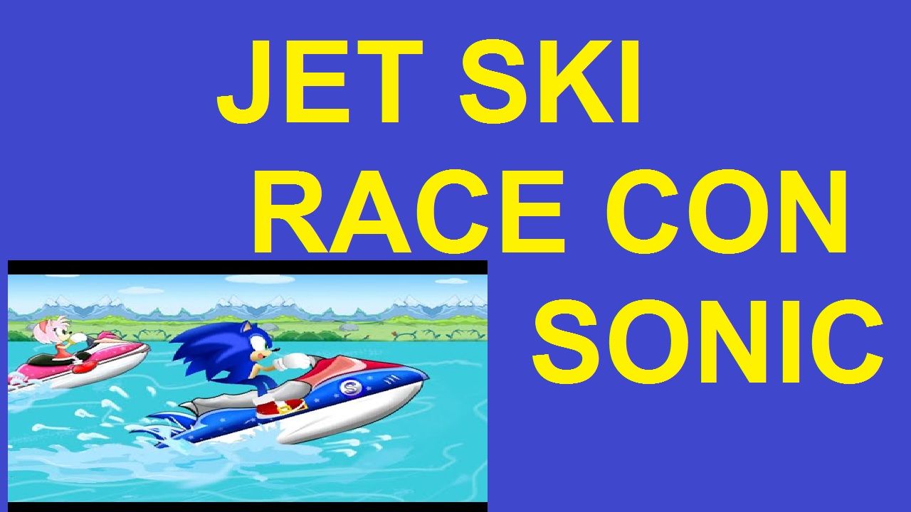 Jet Ski Race con Sonic y Amy 20 Niveles Diferentes